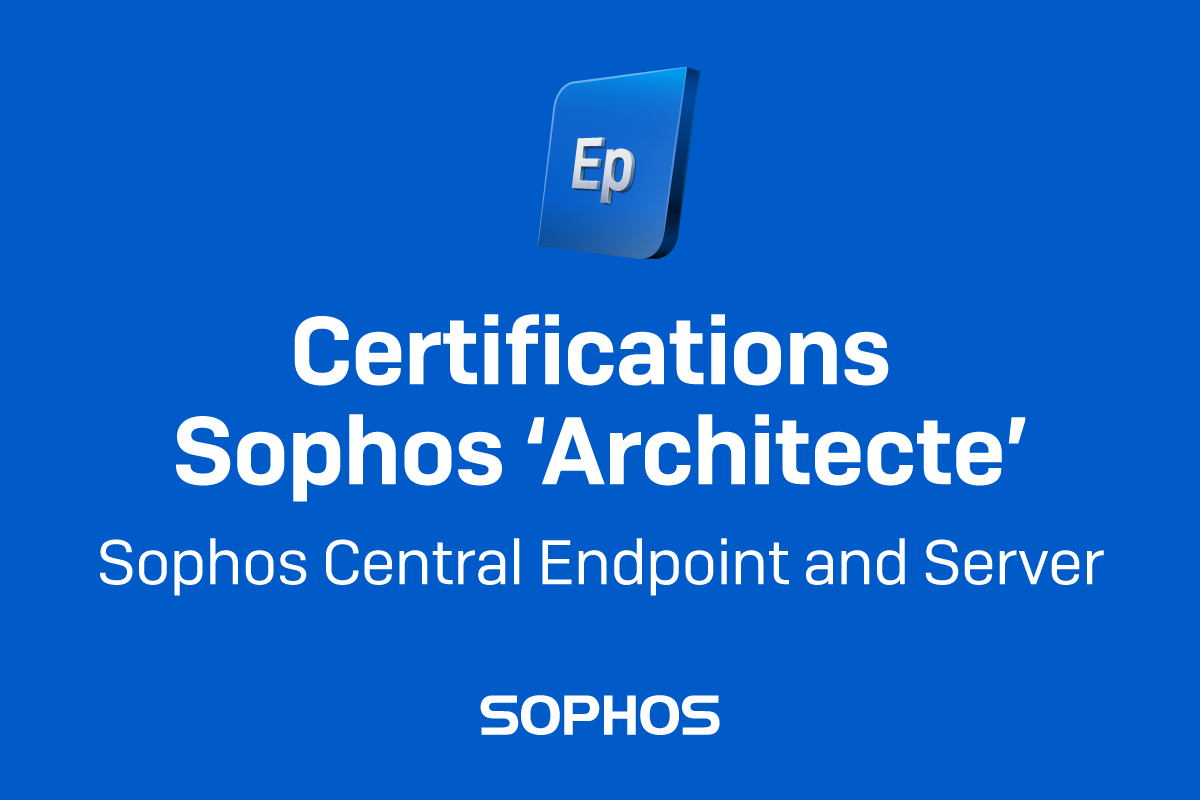 Certification Sophos Central Architect • Clarten